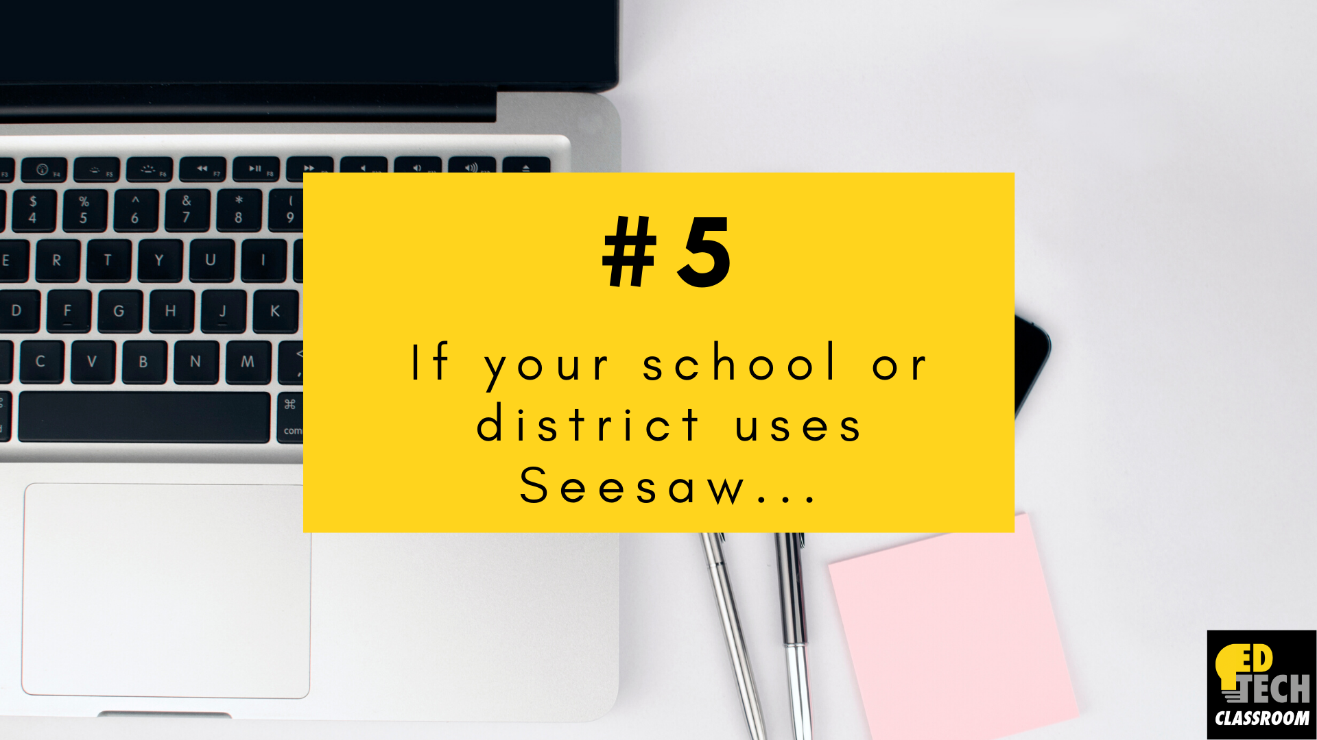 5 End of Year Seesaw Must-Do’s for Teachers – EdTech Classroom