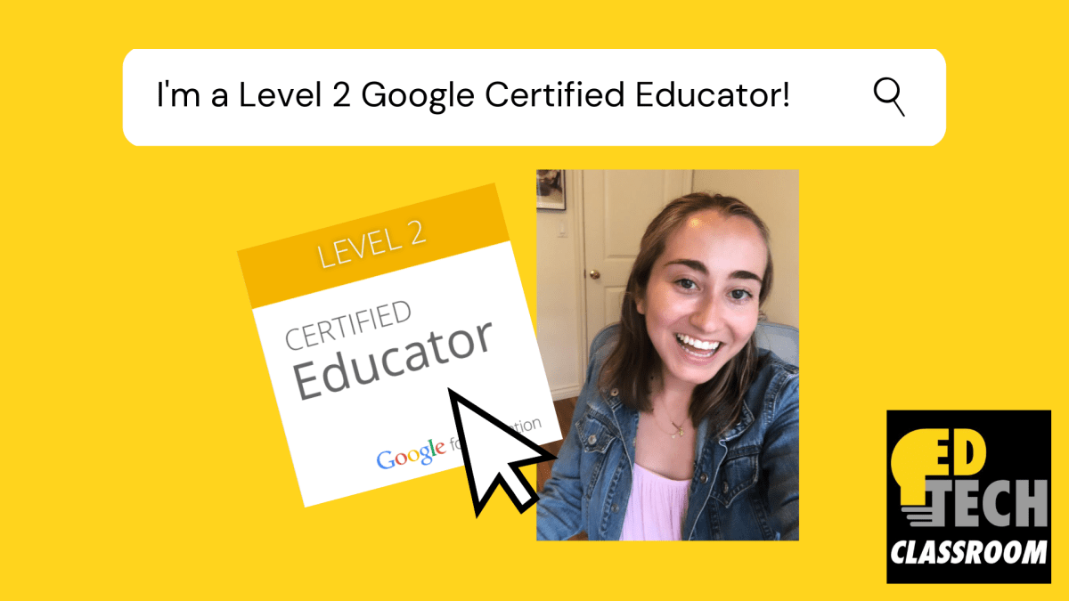 Become a Google Certified Educator Level 2 with Me! (2020) – EdTech Classroom