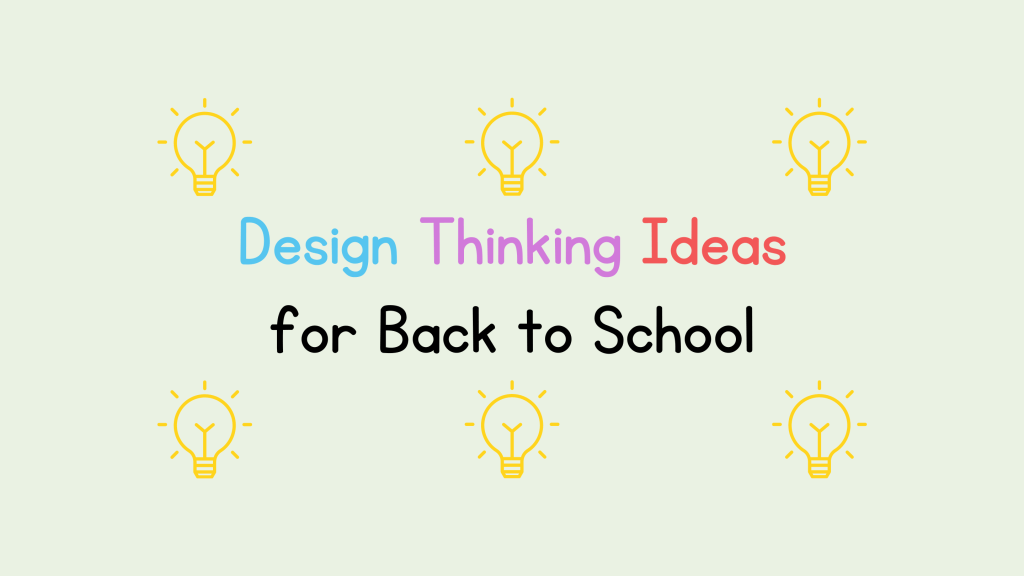 design thinking – EdTech Classroom