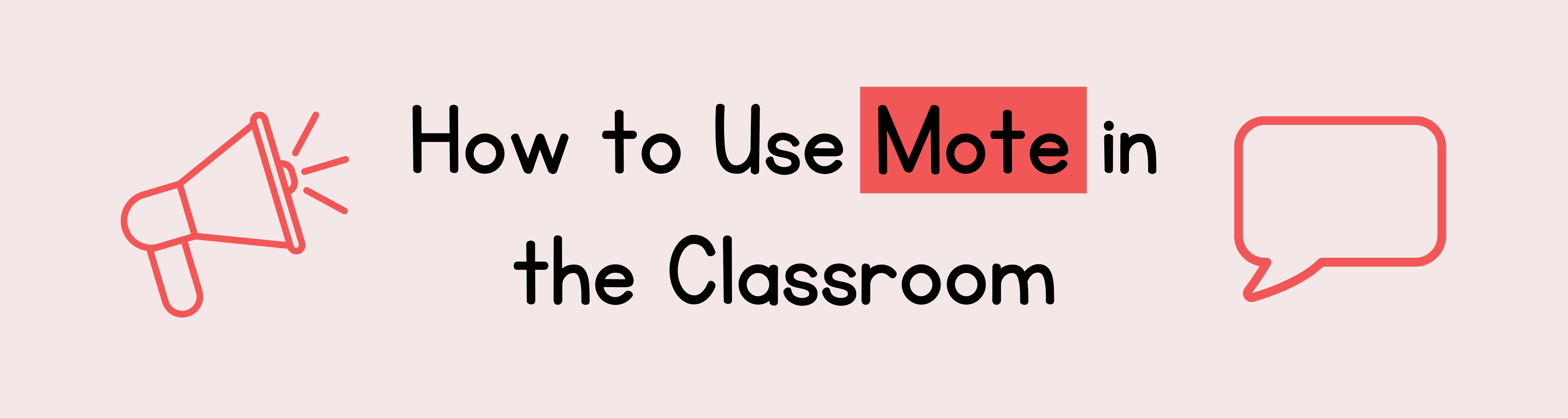 How to Use Mote in the Classroom – EdTech Classroom