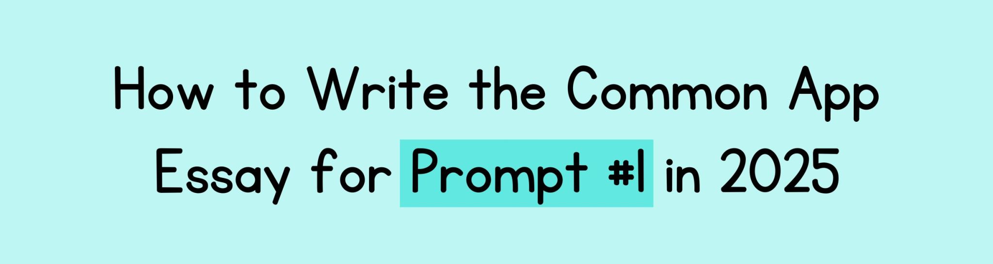How to Write the Common App Essay for Prompt #1 in 2025 – EdTech Classroom