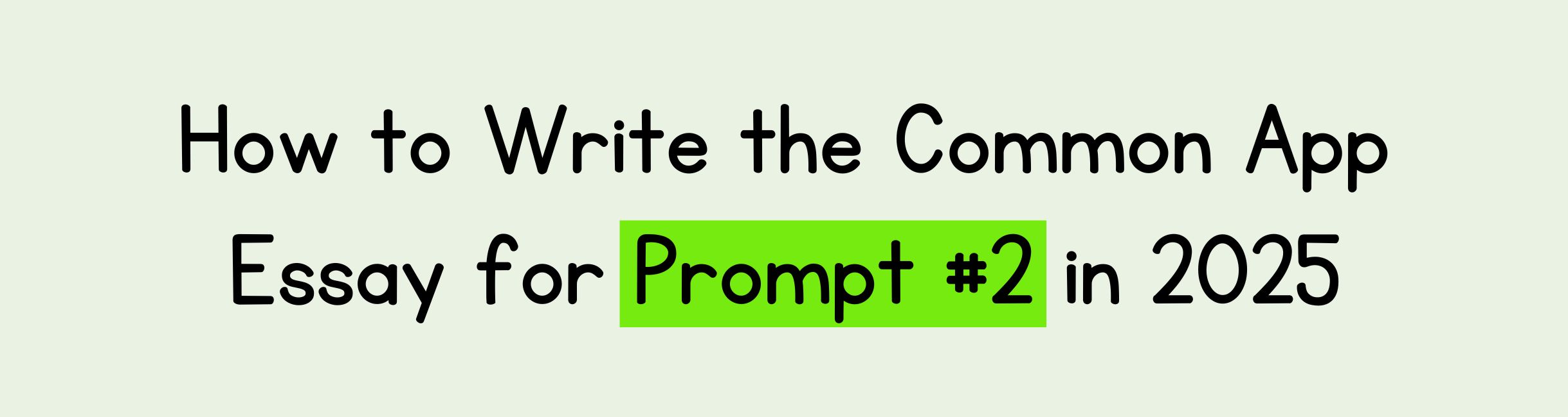 How to Write the Common App Essay for Prompt #2 in 2025 – EdTech Classroom